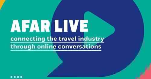 AFAR Live - How to Attract and Engage Your Next Customer