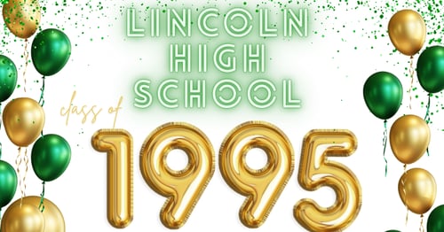 Lincoln High School Class of 1995 30-Year Reunion